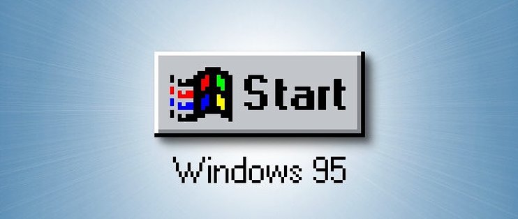 Windows 95 发布 25 周年，首次引入开始菜单、任务栏_服务软件_什么值得买