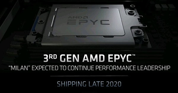 IPC提升14%：曝AMD即将发布的EPYC Milan规格与简单测试_CPU_什么值得买